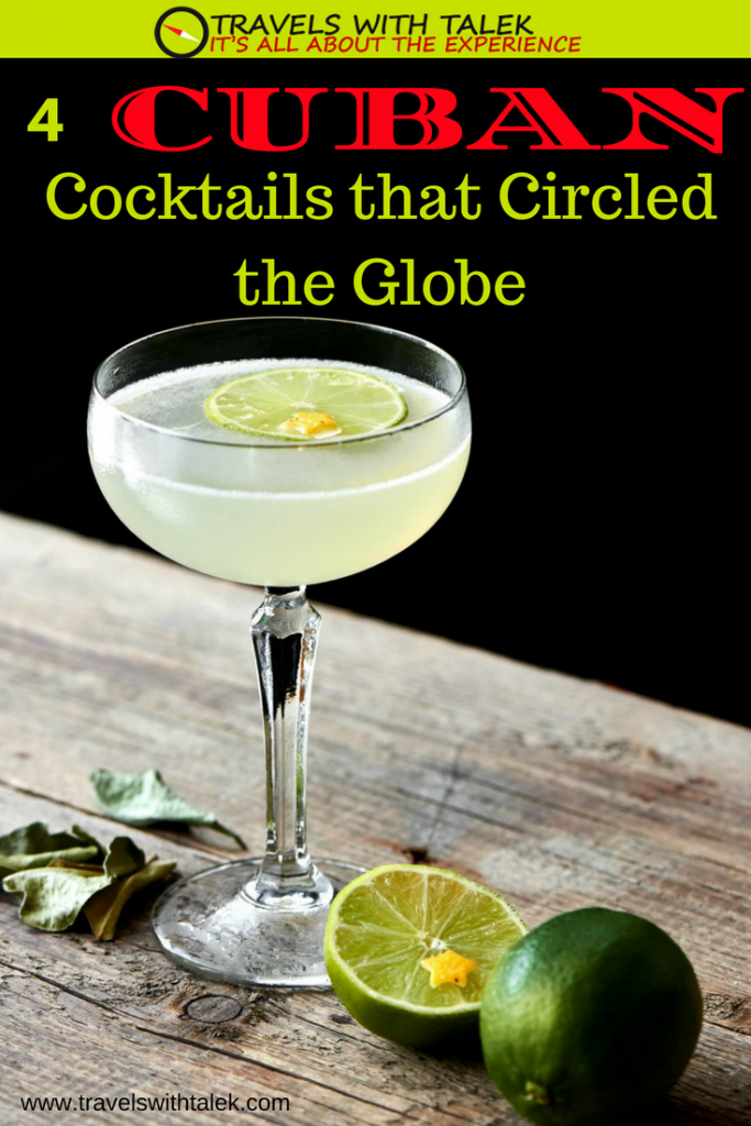 FOUR CUBAN COCKTAILS THAT CIRCLED THE GLOBE