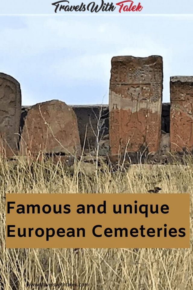 UNIQUE AND FAMOUS EUROPEAN CEMETERIES, PART 1