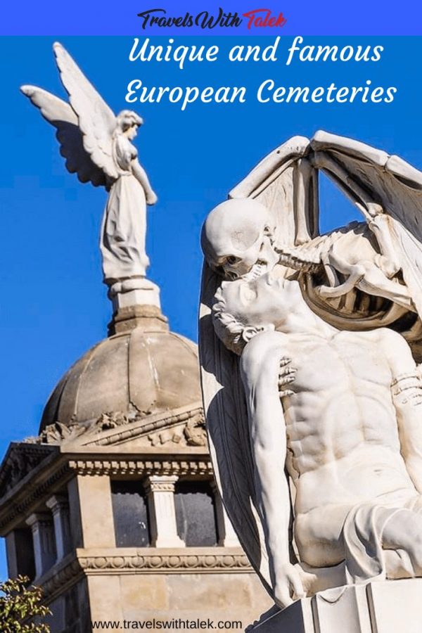 UNIQUE AND FAMOUS EUROPEAN CEMETERIES, PART 1