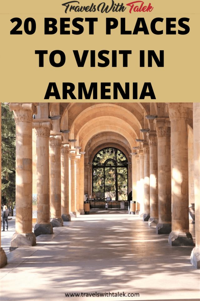 20 Most Spectacular Places to Visit in Armenia - Travels with Talek