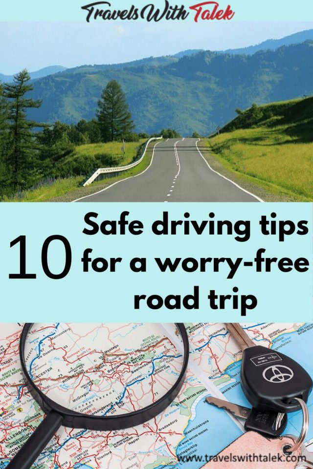 10 Safe Driving Tips for a Healthy and Worry-Free Road Trip - Travels ...