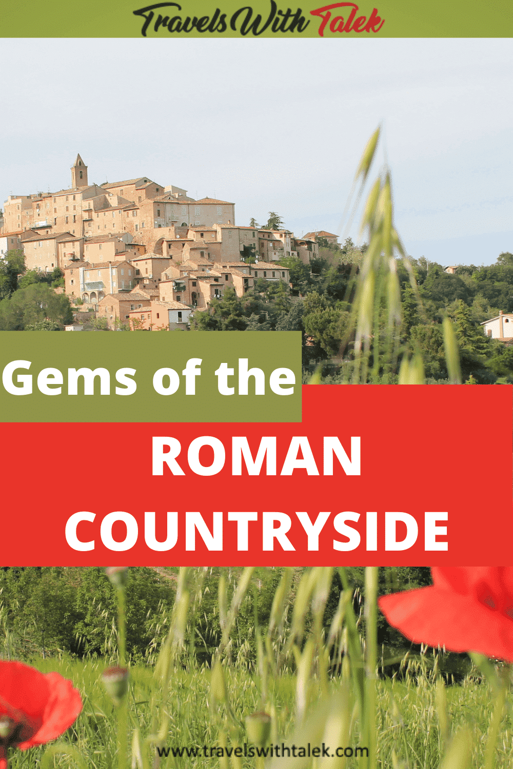 The Roman Countryside: Where to Find the Hidden Gems - Travels with Talek