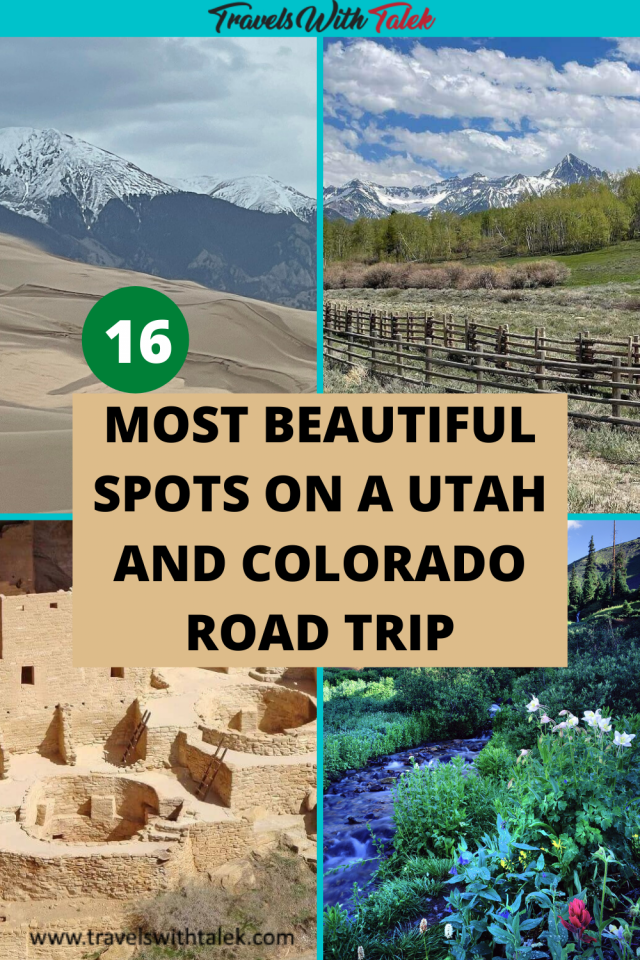 A Utah and Colorado Road Trip: 16 Most Beautiful Spots - Travels with Talek