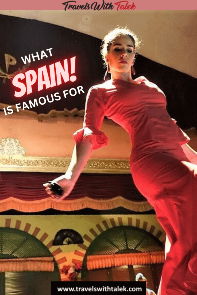 15 Amazing Places and Things Spain is Famous for - Travels with Talek