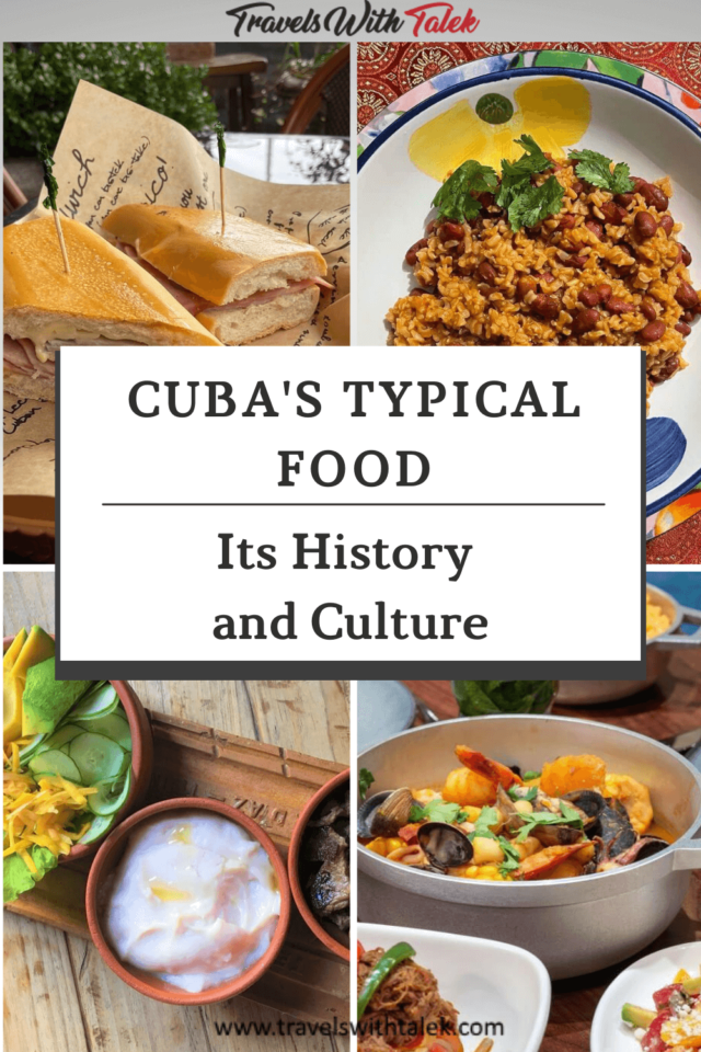 Cuba's Typical Food and Its History (Cuban food culture) - Travels with ...