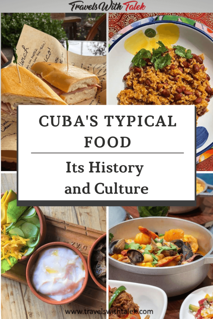 Cuba's Typical Food and Its History (Cuban food culture) - Travels with ...