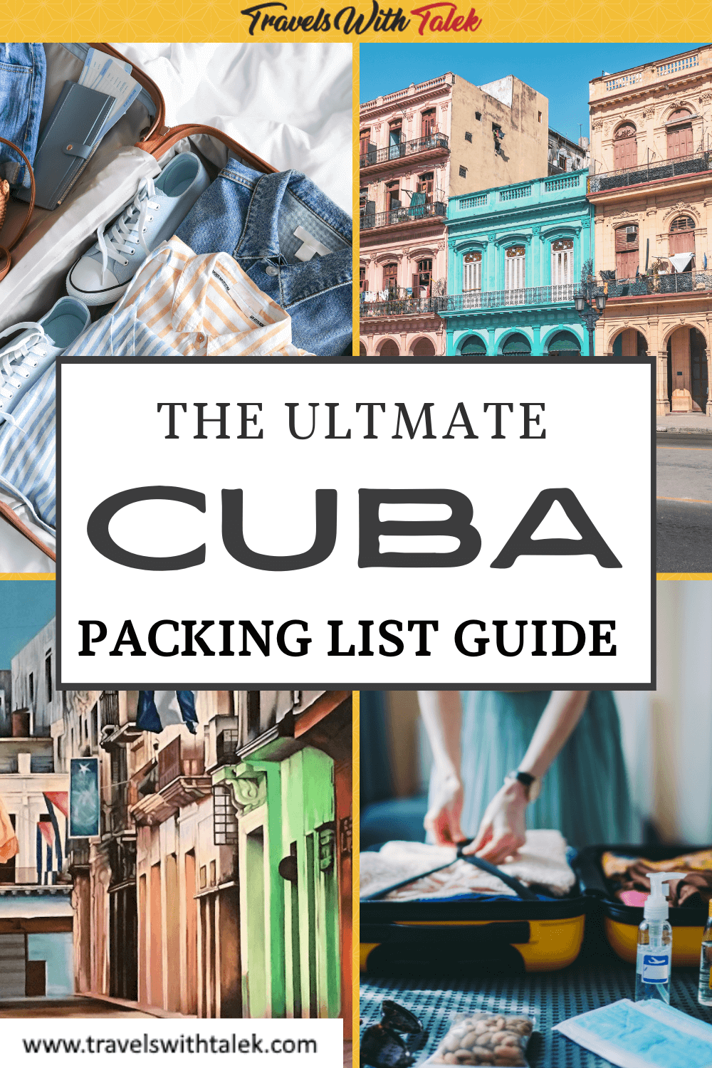 The Ultimate Cuba Packing List: What to Bring to Cuba - Travels with Talek