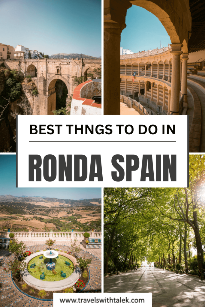 Best Things to do in Ronda, Spain: Local Expert Tips - Travels with Talek